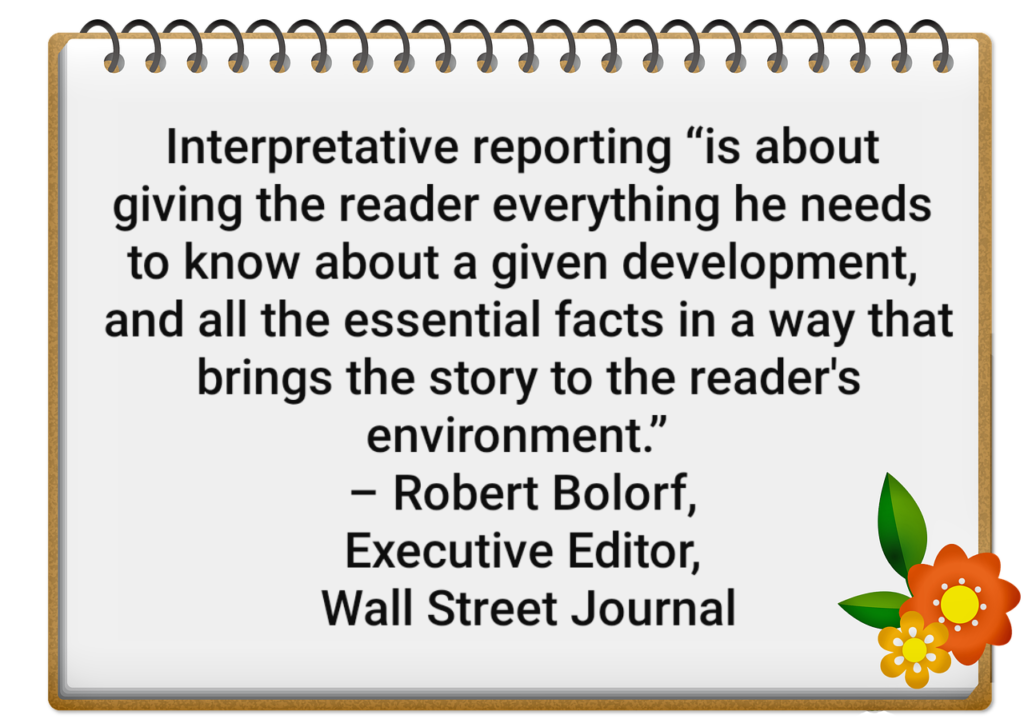 TYPES OF REPORTING II: INTERPRETATIVE REPORTING – Edith Ohaja